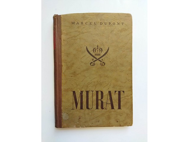 Murat, Marcel Dupont