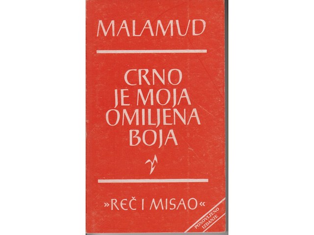 CRNO JE MOJA OMILJENA BOJA / BERNARD MALAMUD