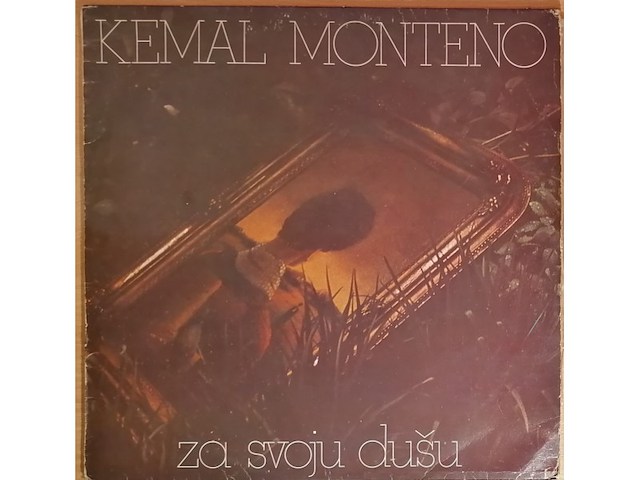 LP KEMAL MONTENO - Za svoju dušu, 1. press, veoma dobr