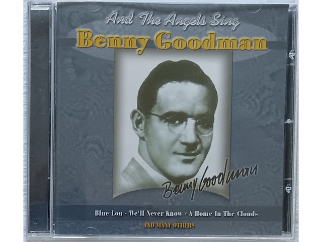 BENNY  GOODMAN  -  AND THE ANGELS SING