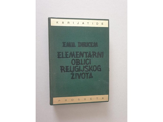 Elementarni oblici religijskog zivota - Emil Dirkem