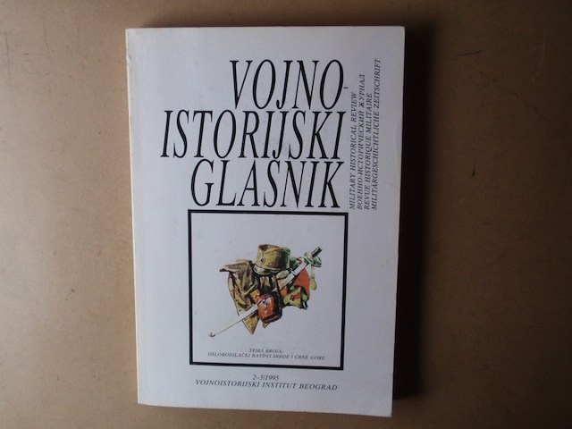 VOJNOISTORIJSKI GLASNIK 2 - 3 / 1995