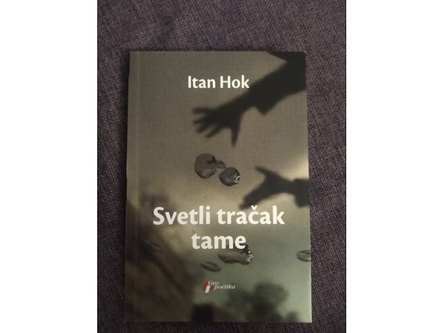 Itan Hok - Svetli tračak tame