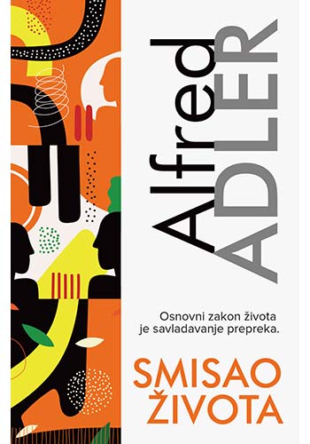 Smisao života – Alfred Adler