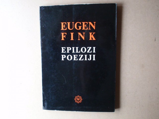 Eugen Fink - EPILOZI POEZIJI