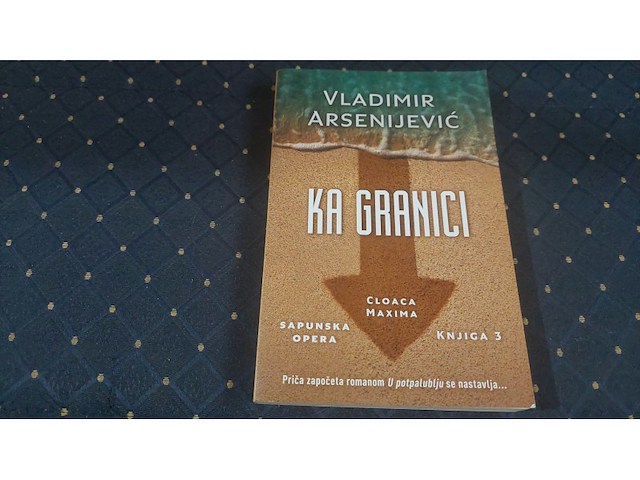 Ka granici/Vladimir Arsenijevic