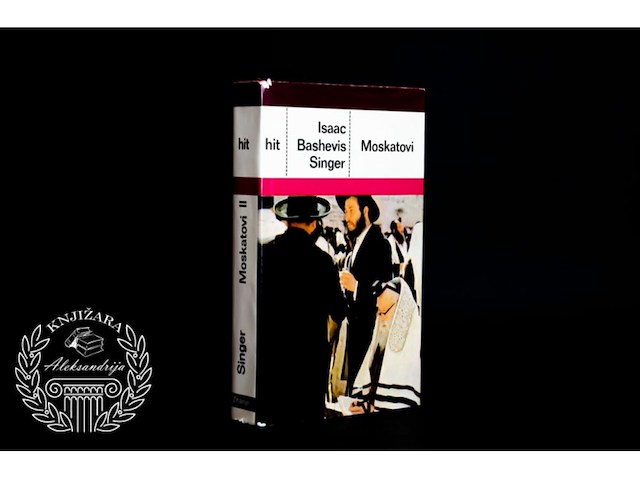 Isaac Bashevis Singer Moskatovi Knjiga 2