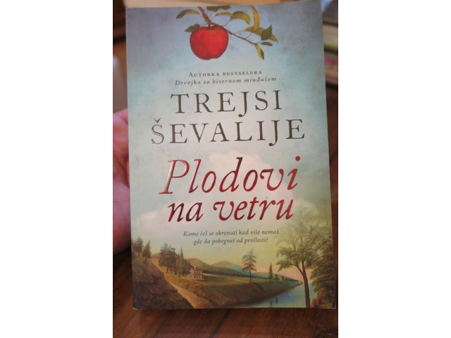 Trejsi Ševalije - Plodovi na vetru