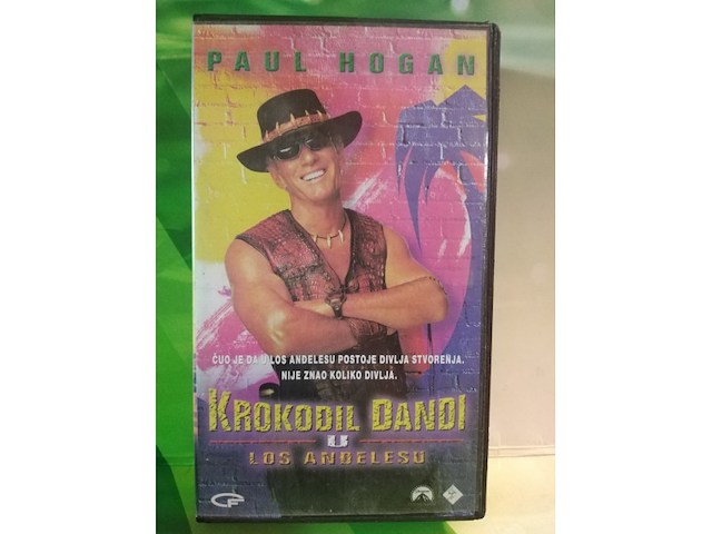 Krokodil Dandi u Los Anđelesu / VHS /