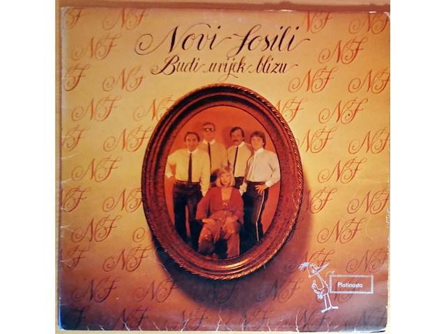 LP NOVI FOSILI - Budi uvijek blizu (1981) 3.pres, NM/VG