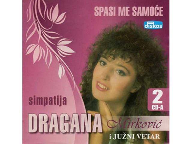 Dragana Mirković ‎– Spasi Me Samoće / Sim,,CD u Foliji