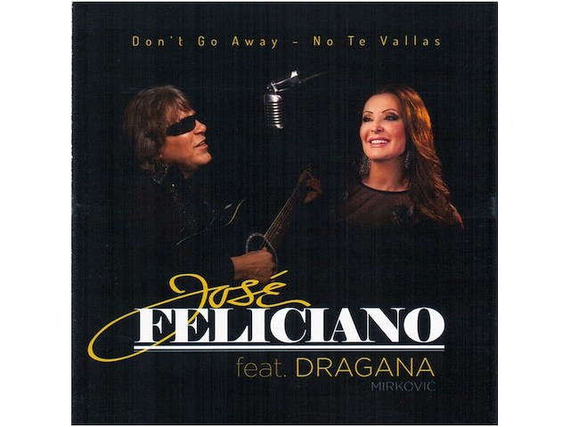 José Feliciano Feat. Dragana Mirković CD+DVD u Foliji