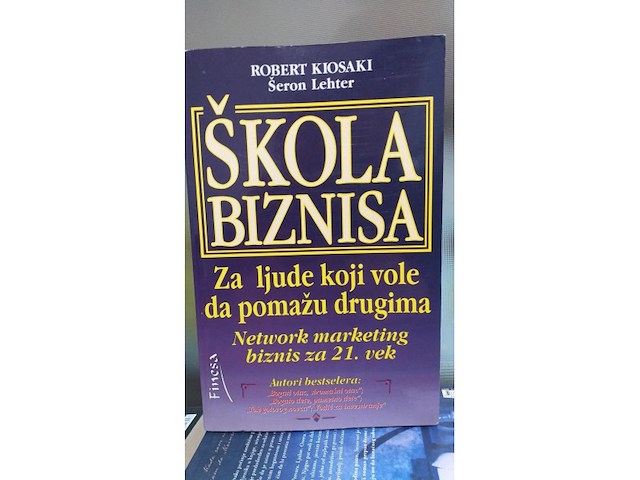 Robert Kiosaki  SKOLA BIZNISA