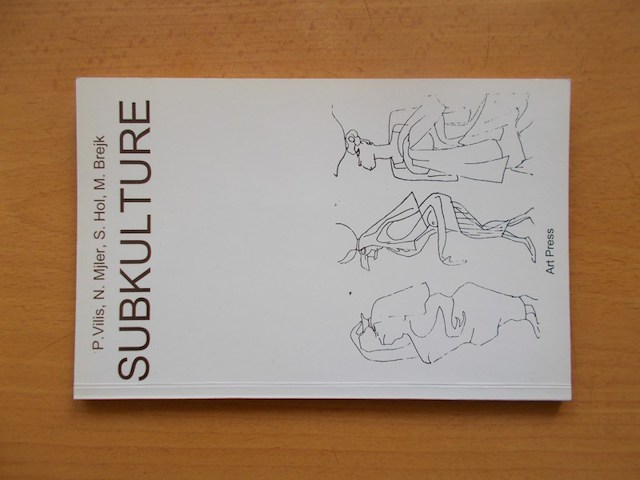 SUBKULTURE - P. VILIS,N. MAJLER,M. BREJK,DZ. HOLMS