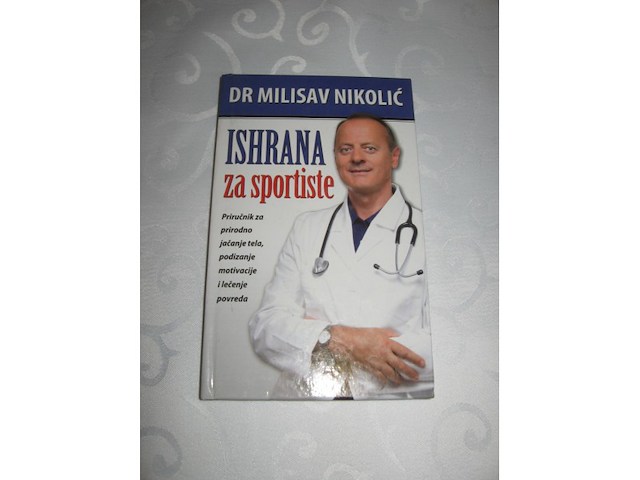 Ishrana za sportiste - Milisav Nikolić