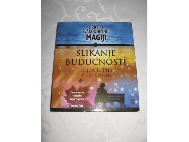 Slikanje budućnosti - Hej, Lauber