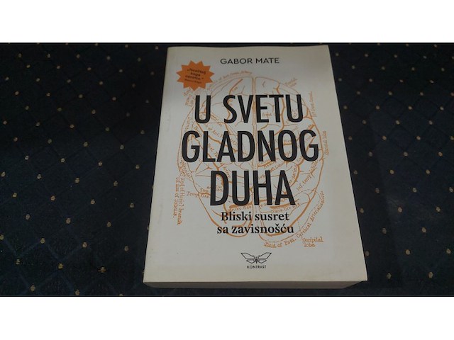 U svetu gladnog duha/Gabor Mate