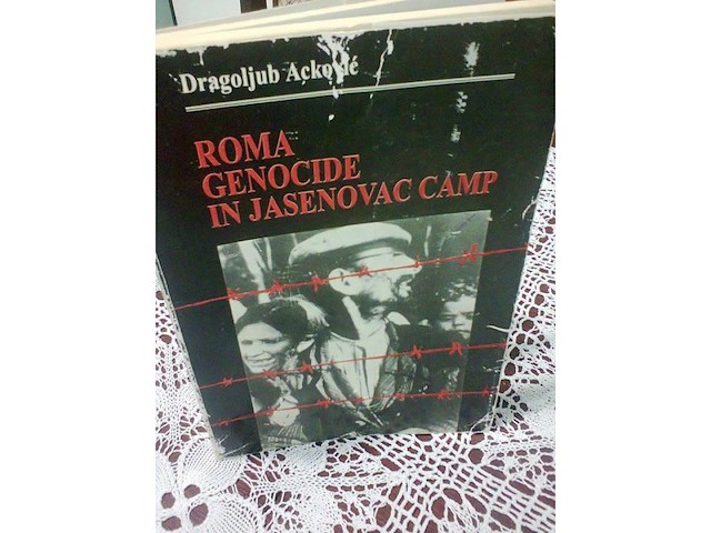 Roma Genocide in Jasenovac Camp - Dragoljub Acković