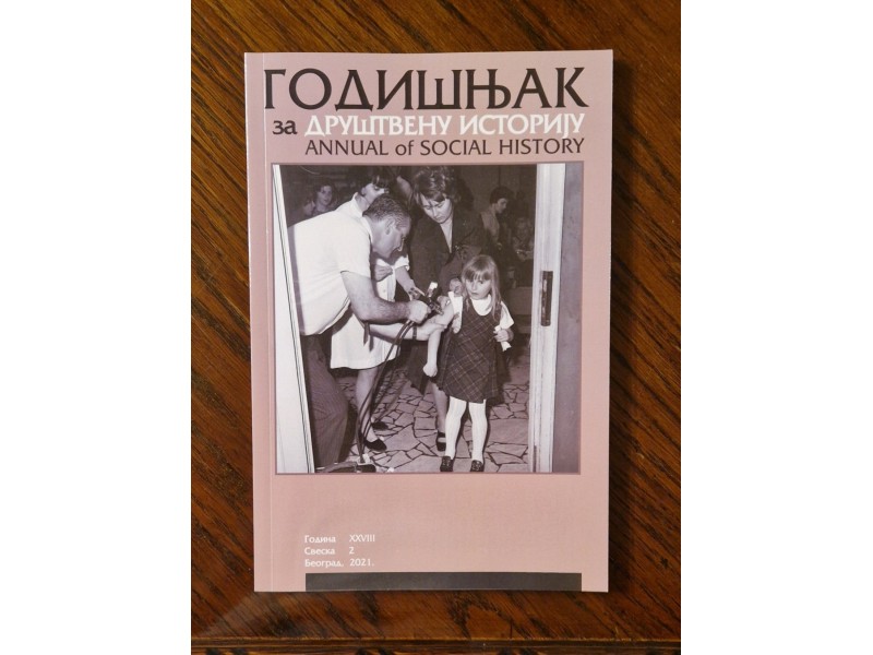 Годишњак за друштвену историју (XXVIII - 2 - 2021.)