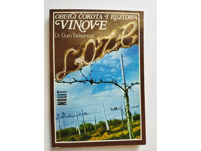 Oblici čokota i rezidba vinove loze, Đuro Tadijanović