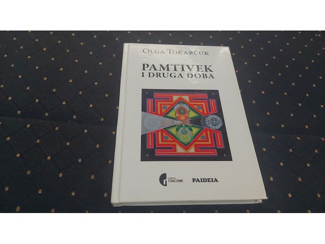 Pamtivek i druga doba/Olga Tokarcuk