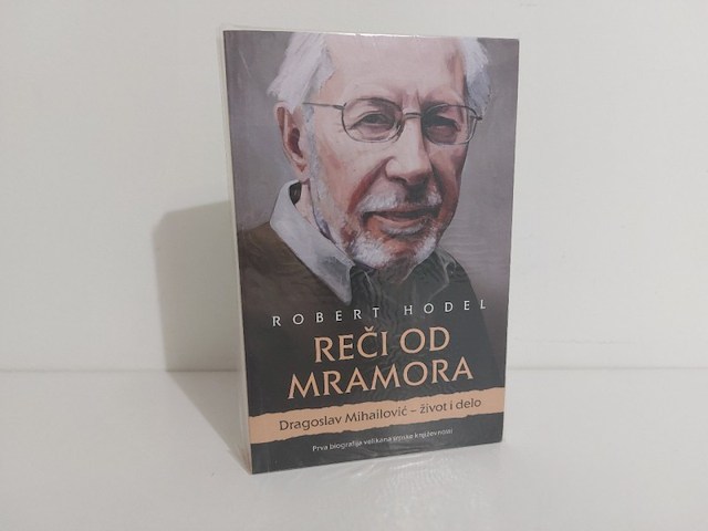 Reči od mramora  - Robert Hodel NOVO