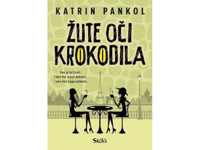 Žute oči krokodila - Katrin Pankol