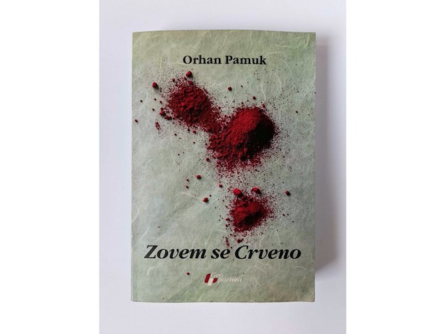 ZOVEM SE CRVENO - Orhan Pamuk