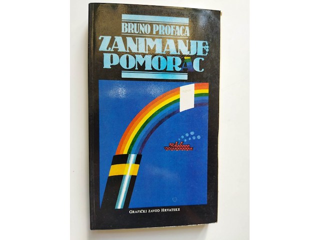 Zanimanje: pomorac, Bruno Profaca