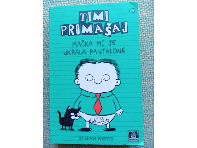 Stefan Pastis Mačka mi je ukrala pantalone