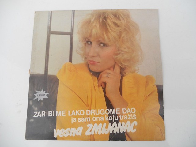 Vesna Zmijanac - zar bi me lako drugome dao LP