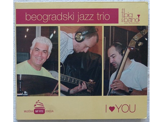 BEOGRADSKI  JAZZ  TRIO  -  I  LOVE  YOU