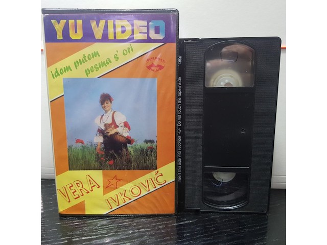 Vera Ivkovic - Idem putem pesma s` ori - VHS