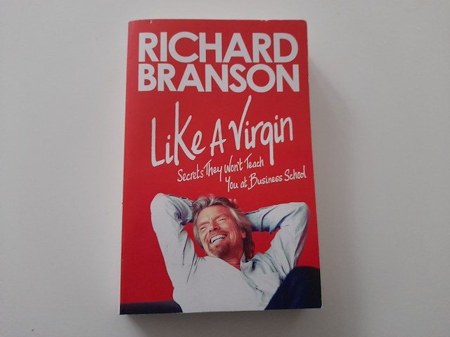 Like A Virgin - Richard Branson