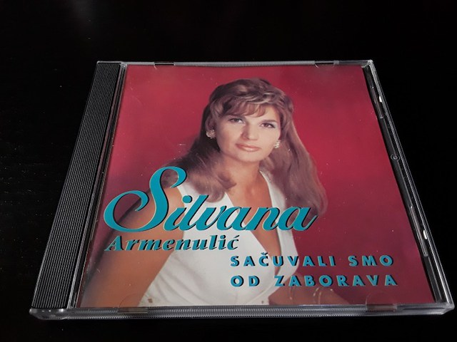 Silvana Armenulic - Sačuvali smo od zaborava