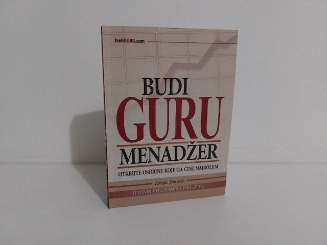 Budi GURU menadžer  - Živojin Petrović