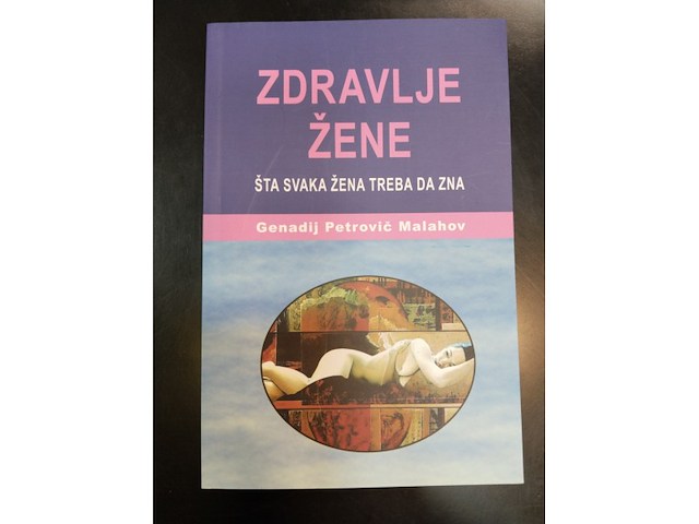 Zdravlje žene - Genadij Malahov