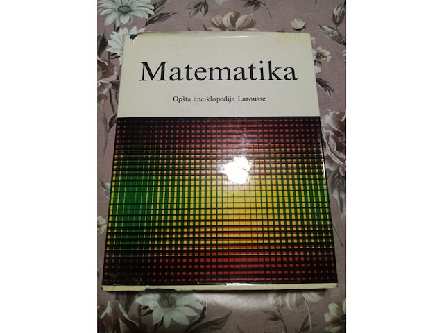 Larousse opšta enciklopedija - Matematika