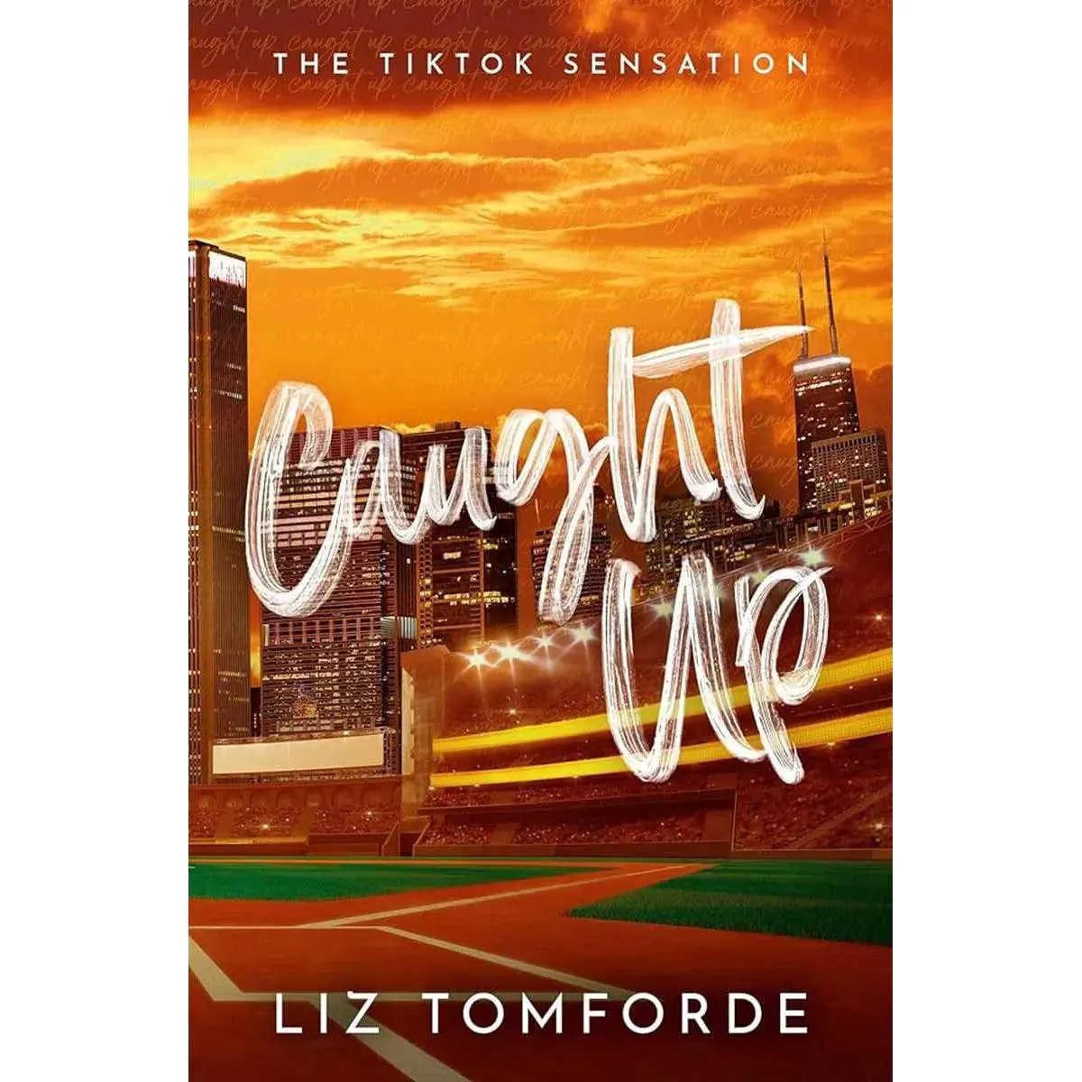 CAUGHT UP TikTok Hit Windy City Series book 3