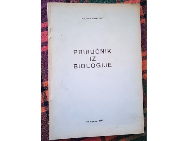 Priručnik iz biologije - Dragana Kovačević