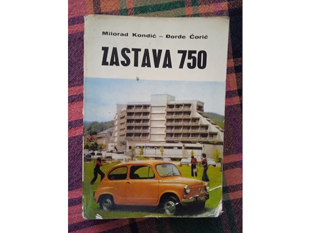 Zastava 750 M.Kondić đ.Ćorić