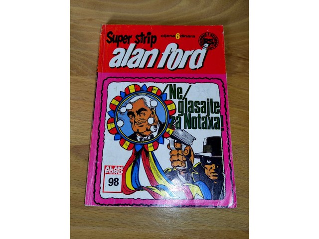 Alan Ford 98 - Ne glasajte za Notaxa