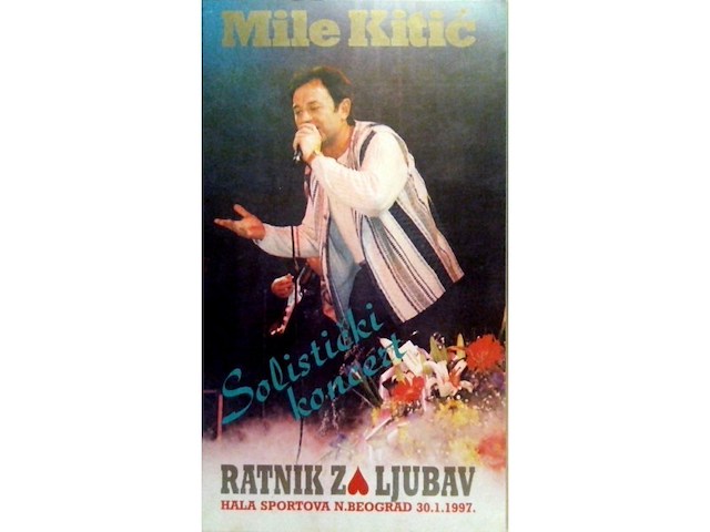 Mile Kitić - Ratnik Za Ljubav Solistički koncert VHS