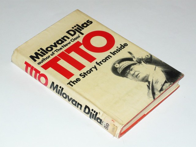 Milovan Djilas - Tito: The Story from the Inside