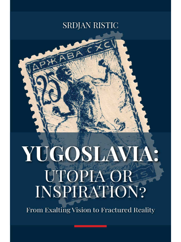 Yugoslavia: Utopia Or Inspiration
