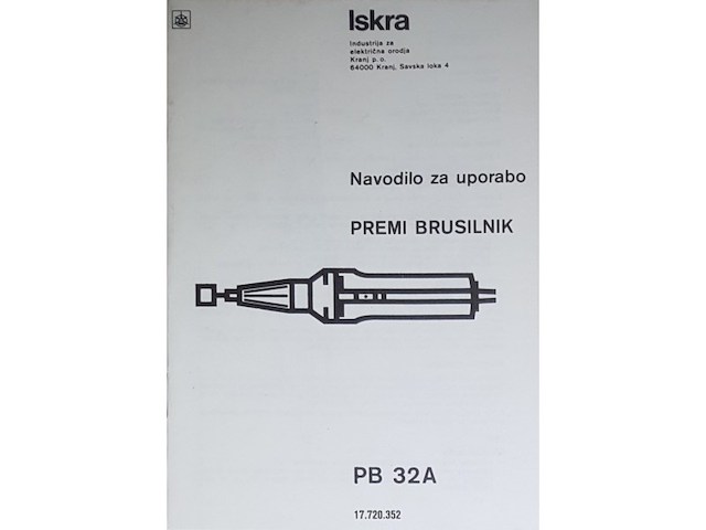 Uputstvo Za Premi Brusilnik `ISKRA` Kranj Jugoslavija