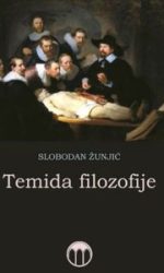 Temida Filozofije Od Slobodan Žunjić