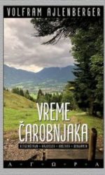 Vreme Čarobnjaka: Velika Decenija Filozofije 1919-1929 Od Volfram Ajlenberger