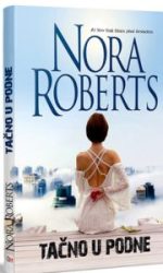 Tačno U Podne Od Nora Roberts