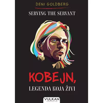 SERVING THE SERVANT: Kobejn, legenda koja živi (24880)